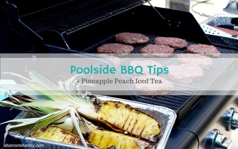 Poolside BBQ Tips + 5-Minute Pineapple Peach Iced Tea