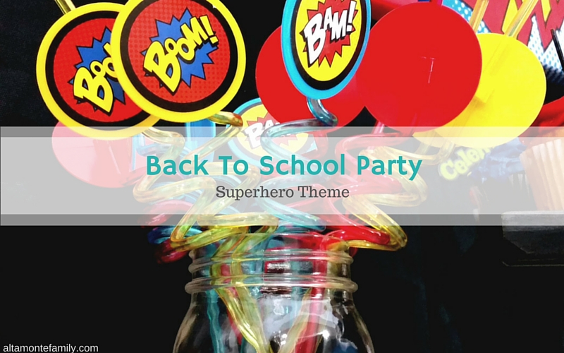 Back To School Superhero Party | Altamonte Family
